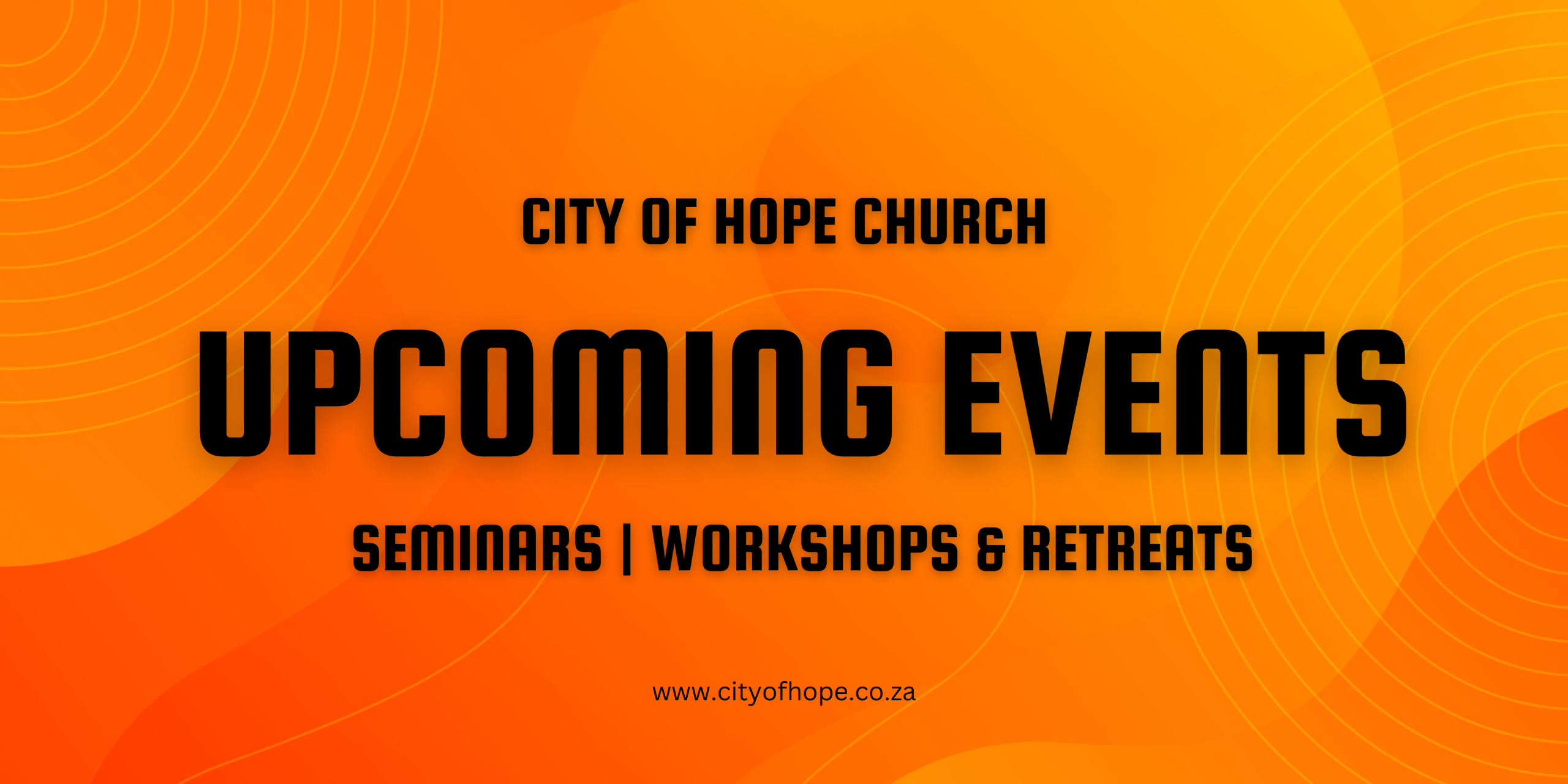 Upcoming Events - CITY OF HOPE CHURCH